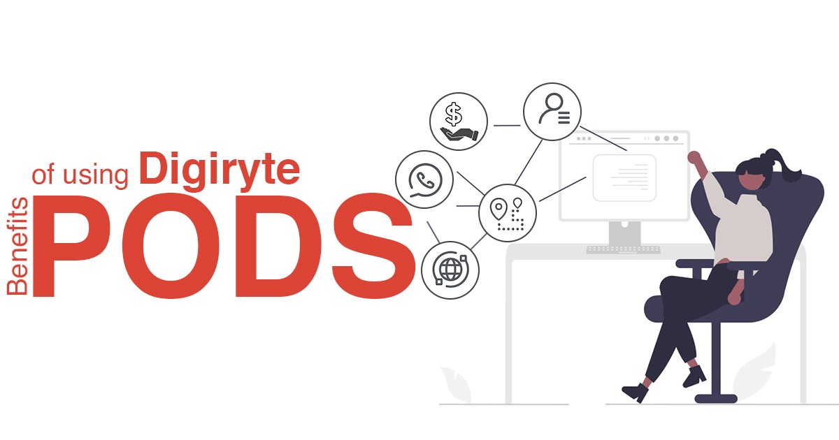 How IT Leaders can benefit from using Digiryte Pods.